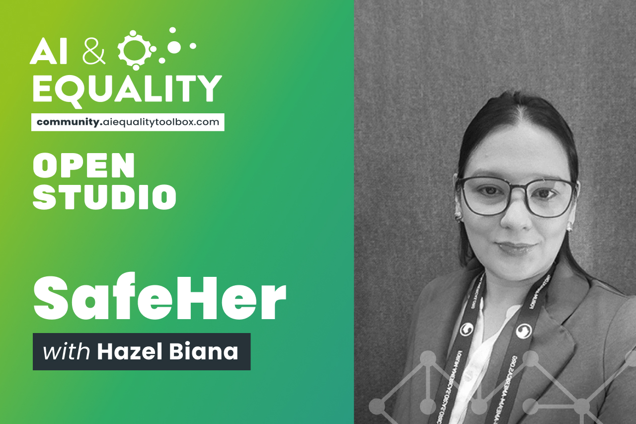 Blog | Open Studio: SafeHer with Hazel Diana - AI and Equality
