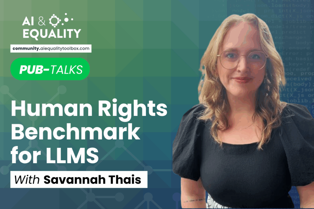 AI & Equality Pub-Talk | Human Rights Benchmark for LLMs | Savannah ...